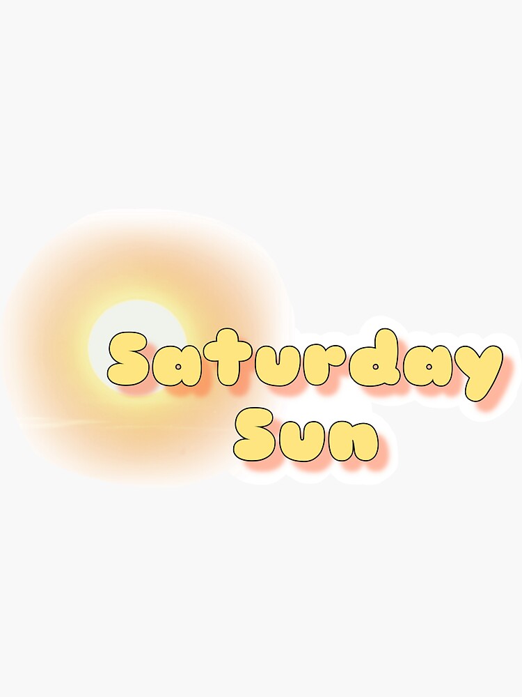 "Saturday Sun Sticker Vance Joy Lyrics Pink Yellow Orange VSCO ...