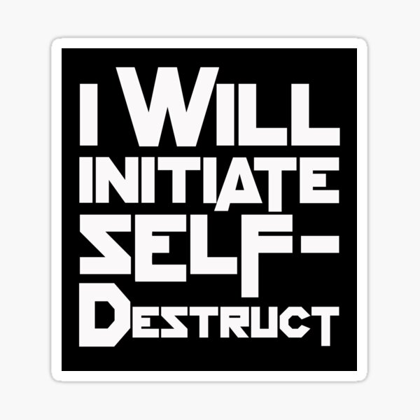 "Self Destruct" Sticker by DBnation | Redbubble
