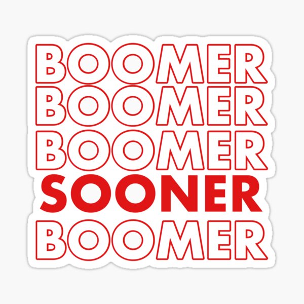 Boomer Sooner Stickers | Redbubble