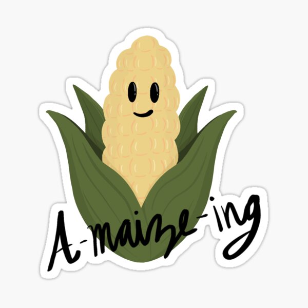 A Maize Ing Stickers | Redbubble