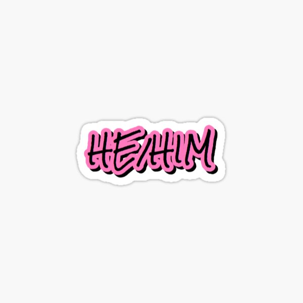 "Pink he/him pronoun sticker" Sticker by clydec0re | Redbubble