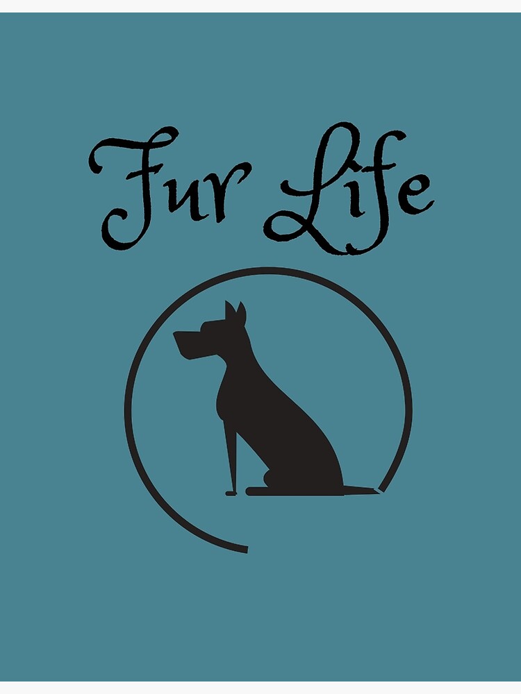 FUR LIFE Premium Matte Vertical Poster sold by DaviKent | SKU 40800036 ...