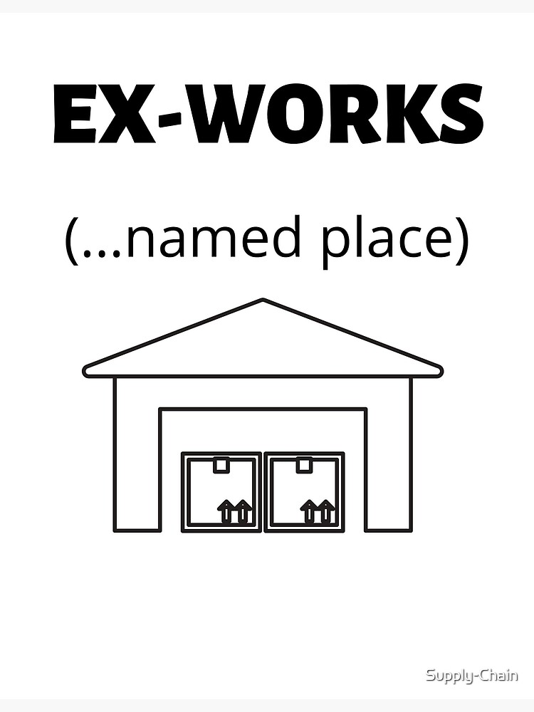 "IncoTerms 2020: Ex-Works" Canvas Print by Supply-Chain | Redbubble