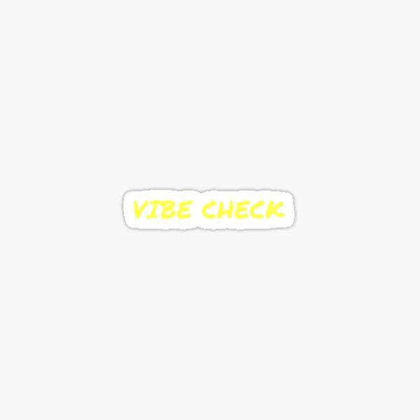 "vibe check" Sticker by abigailgross | Redbubble