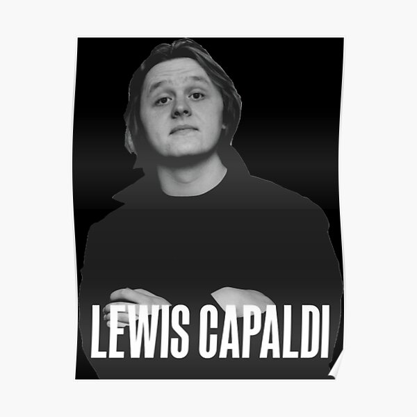 "LEWIS CAPALDI" Poster for Sale by elenaaguilar | Redbubble