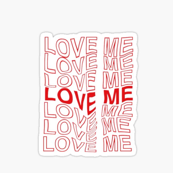 "love me" Sticker by therealistskyee | Redbubble