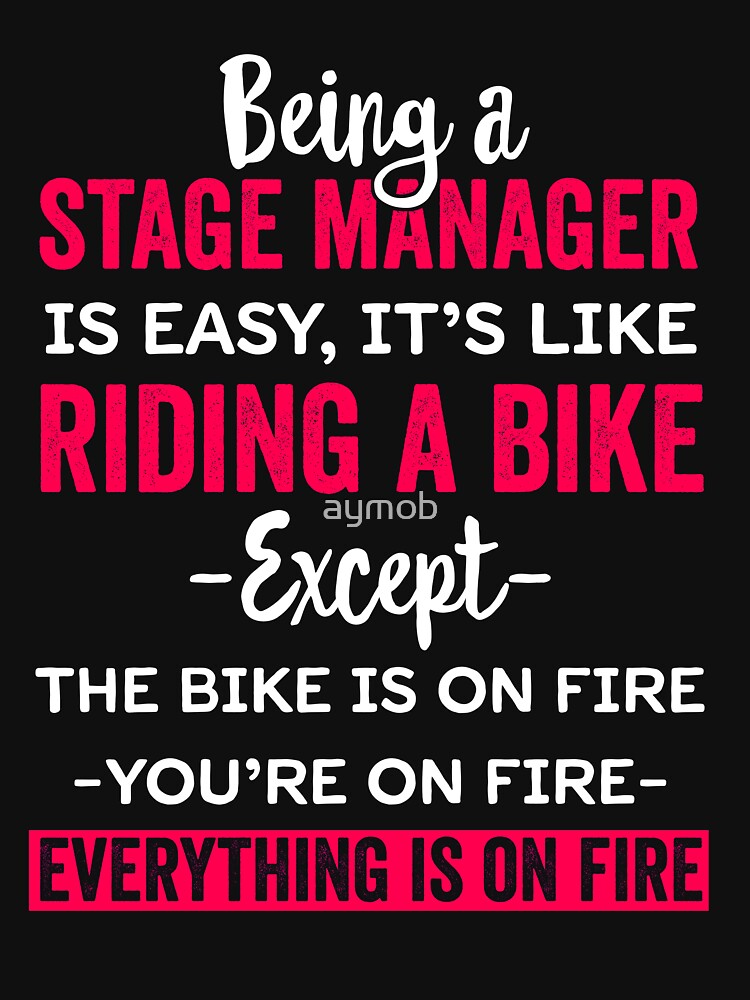 "Funny Stage Manager Theater Backstage T-Shirt - Stage Manager Its Like ...