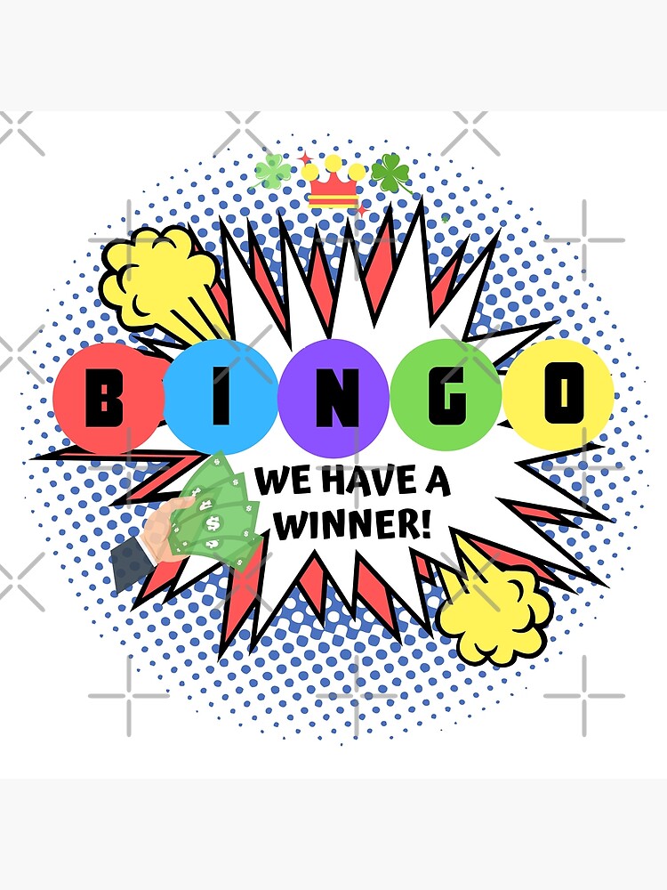 "Bingo We Have A Winner" Poster for Sale by Diane Gotti | Redbubble