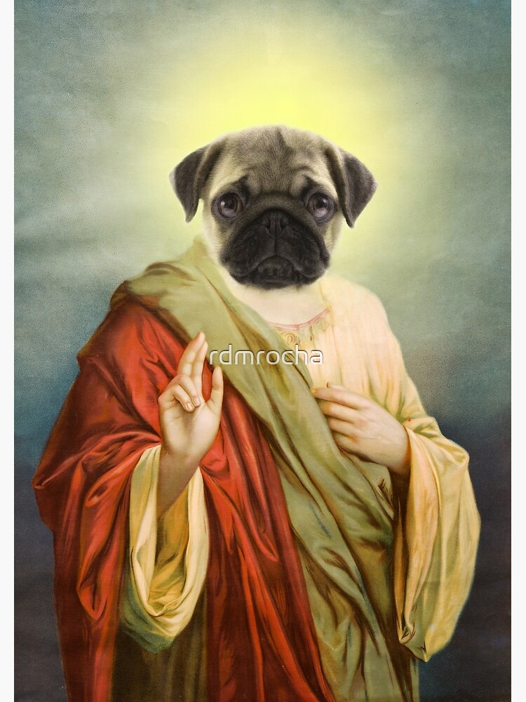 Holy Jesus Pug Premium Matte Vertical Poster sold by Xinyuan Cool Zam ...