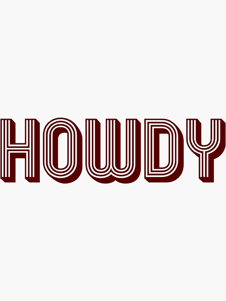"Howdy" Sticker for Sale by snwalter2001 | Redbubble