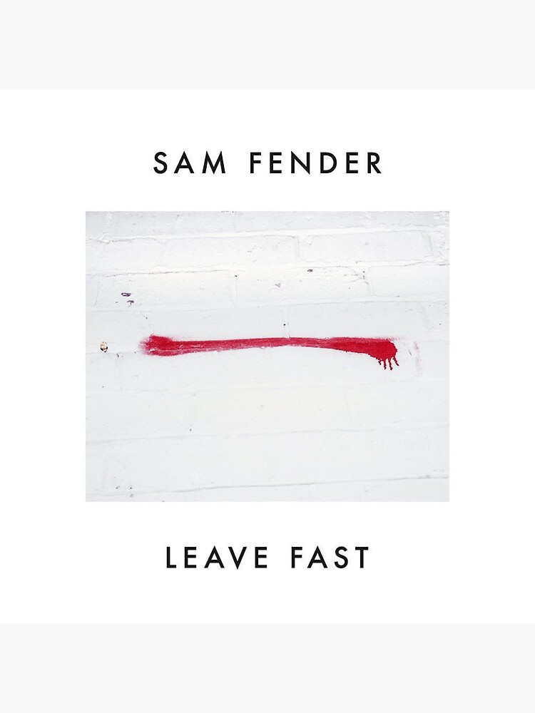 "Sam Fender Leave Fast" Sticker for Sale by kmlivingstone | Redbubble