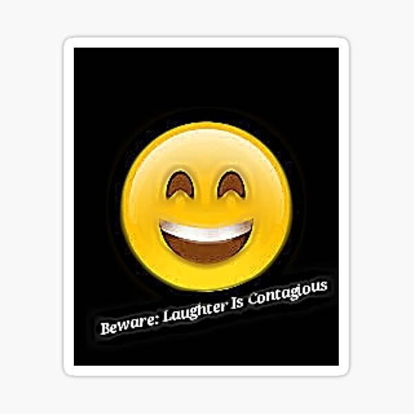 "Beware laughter is Contagious" Sticker for Sale by Aveshoy123 | Redbubble