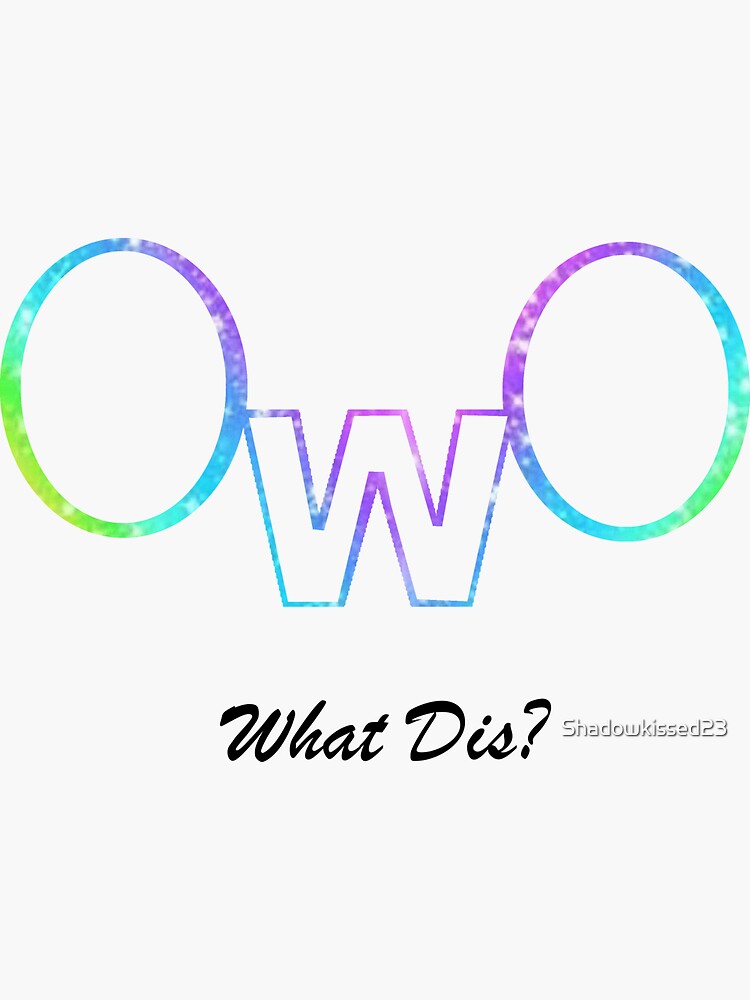 "Whats Dis? OwO" Sticker for Sale by Shadowkissed23 | Redbubble