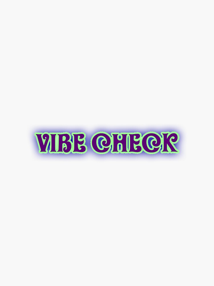 "vibe check sticker" Sticker by oliviayorba | Redbubble