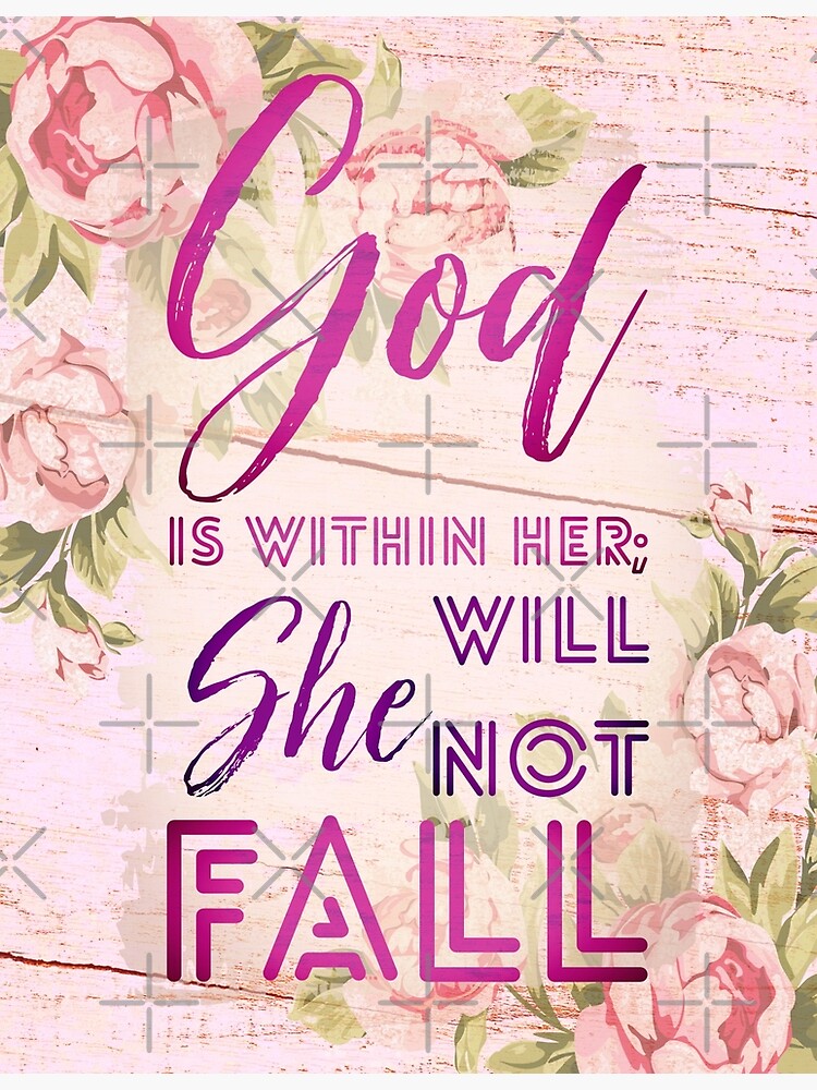 "God Is Within Her; She Will Not Fall" Poster for Sale by CharChar37 ...