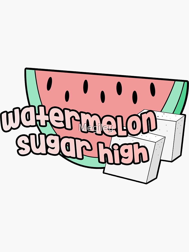 "Watermelon Sugar High Harry Styles Sticker" Sticker by Megiley | Redbubble