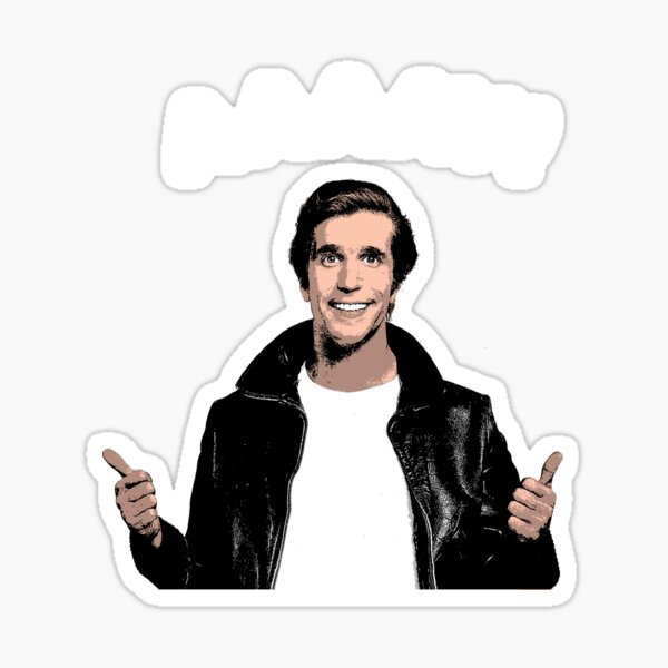 "The Fonz - aaaay" Sticker for Sale by Teeter-Totter | Redbubble