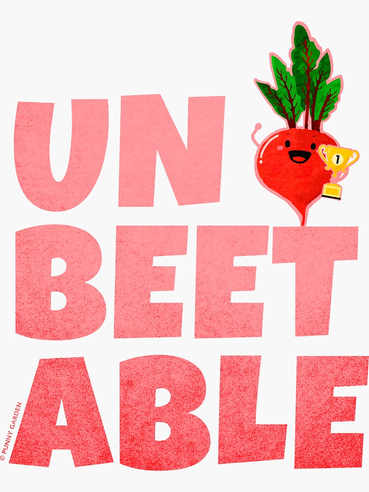 "Unbeetable - Punny Garden" Sticker for Sale by PunnyGarden | Redbubble