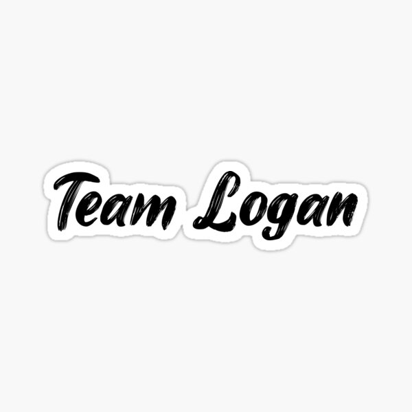 "Team Logan (Black)" Sticker for Sale by quoteedesigns | Redbubble