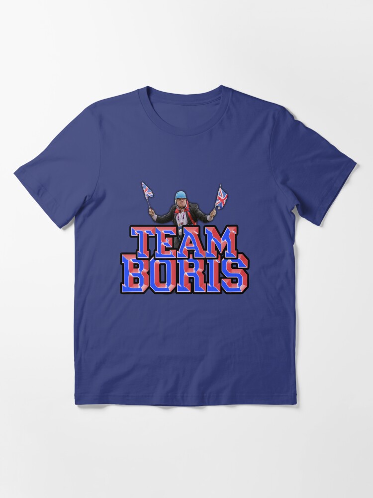 "Team Boris" T-shirt for Sale by SCha | Redbubble | boris t-shirts ...