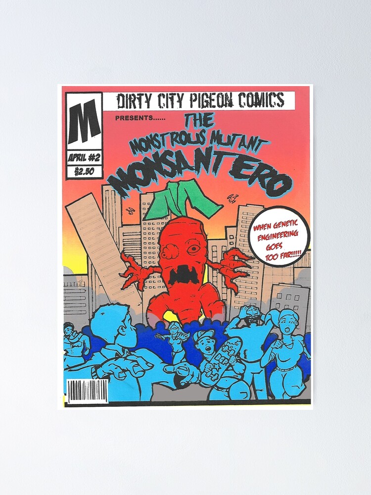 "Monsanto Poster" Poster by dirtycitypigeon | Redbubble