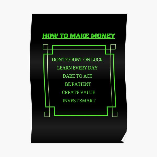"How to make money" Poster for Sale by Matt-sparrow | Redbubble