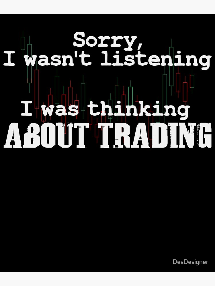 "Trader Quote | Daytrader Day Trading Stocks Forex" Poster by ...