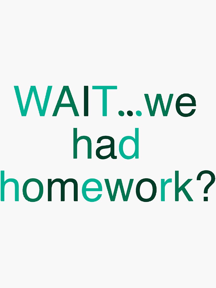 "Homework check!" Sticker for Sale by Sophiasartlife | Redbubble