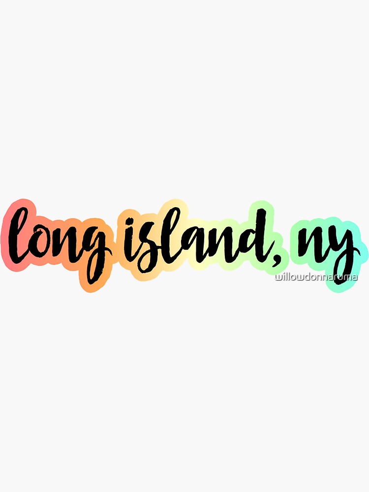 "Long Island New York Sticker" Sticker by willowdonnaruma | Redbubble