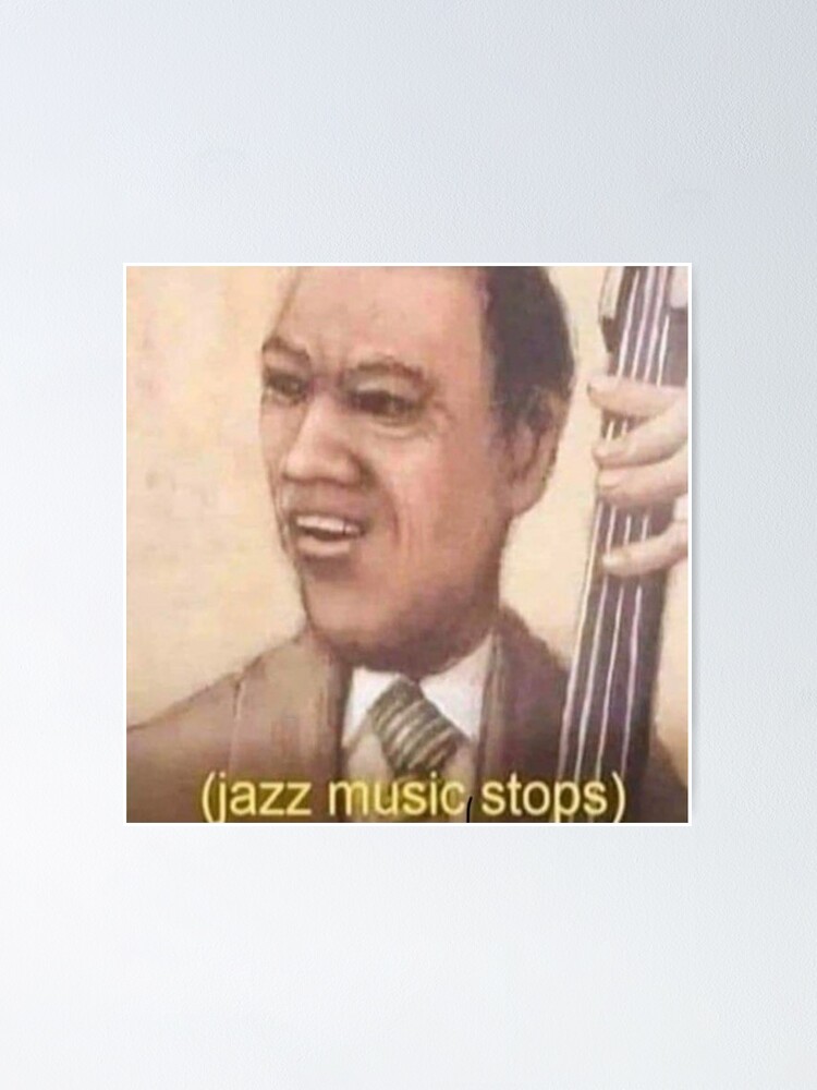 "Jazz Music Stops" Poster by Husbandry | Redbubble