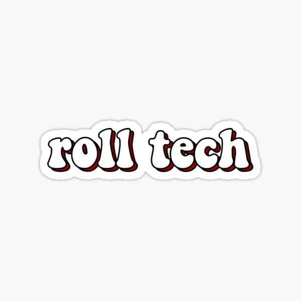 "roll tech" Sticker for Sale by joliebercow | Redbubble