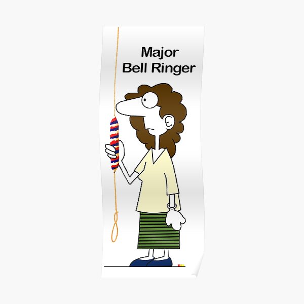 "Bell Ringing Major Bell Ringer" Poster for Sale by Grandsire | Redbubble