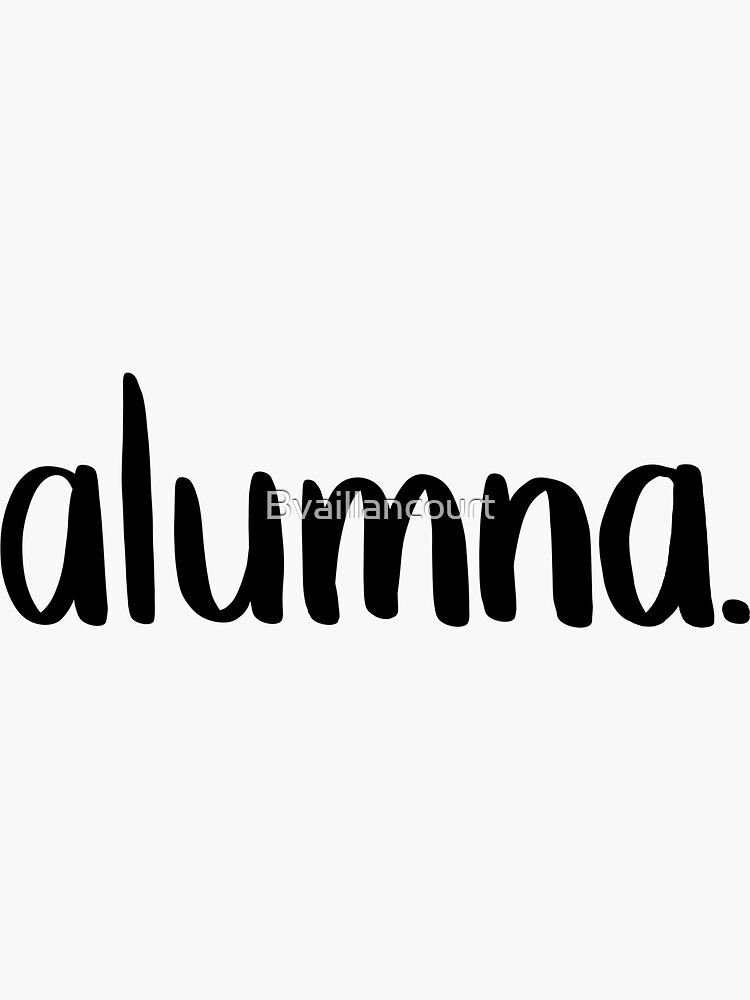 "Alumna" Sticker for Sale by Bvaillancourt | Redbubble