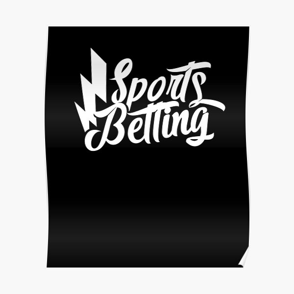 Sports Betting Posters | Redbubble
