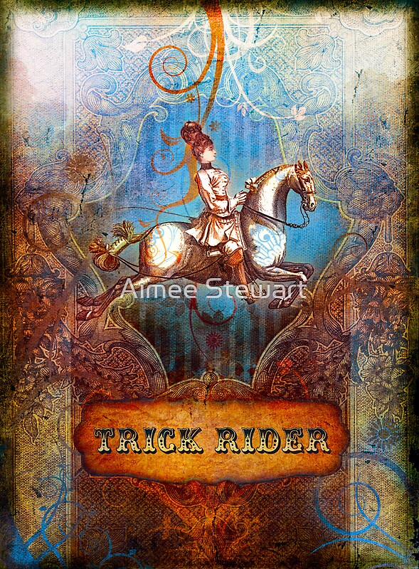 "Trick Rider" by Aimee Stewart | Redbubble