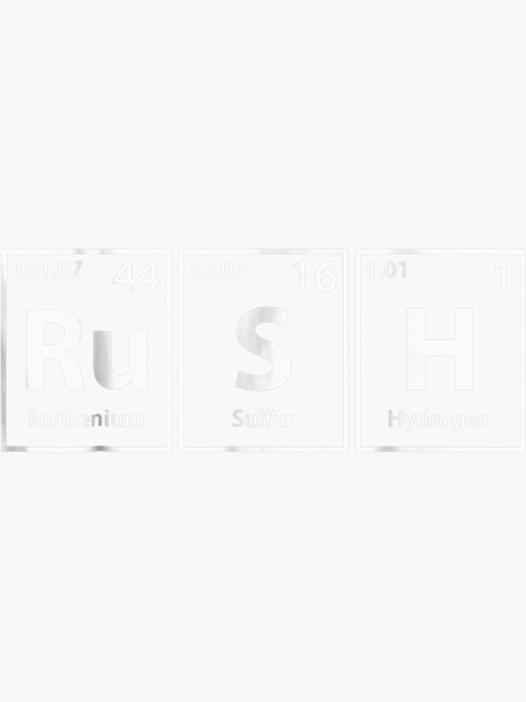 "Rush (Ru-S-H) Periodic Table Elements " Sticker for Sale by ...