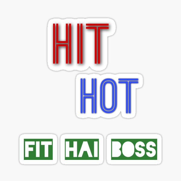 "Hit hot fit hai boss" Sticker for Sale by RAM786 | Redbubble