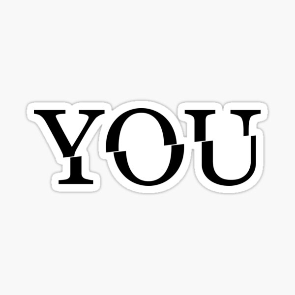"You" Sticker for Sale by SmithDigital | Redbubble