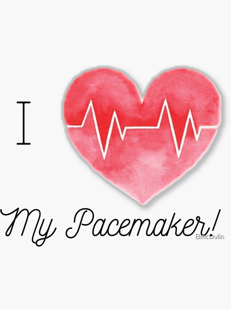 "I love my pacemaker " Sticker for Sale by BmcDulin | Redbubble