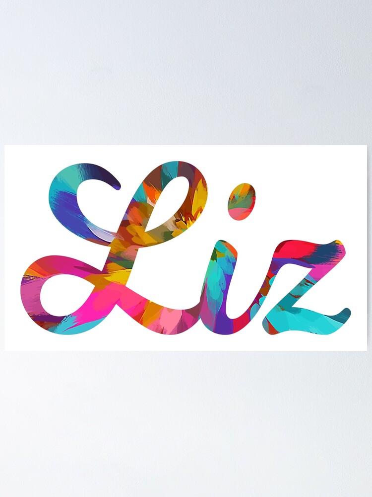"Liz or Elizabeth abstract painting girl's name" Poster for Sale by ...