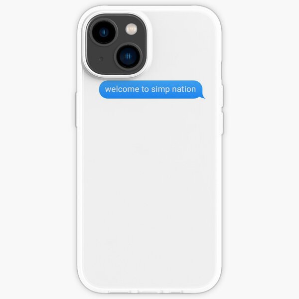 "Simp Nation Text Message" iPhone Case for Sale by YazanB | Redbubble
