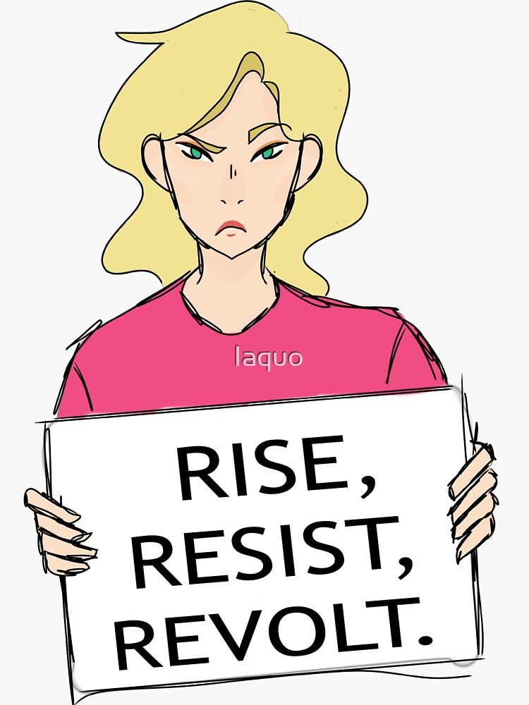 "Rise, resist, revolt- Allison Reynolds" Sticker by Iaquo | Redbubble