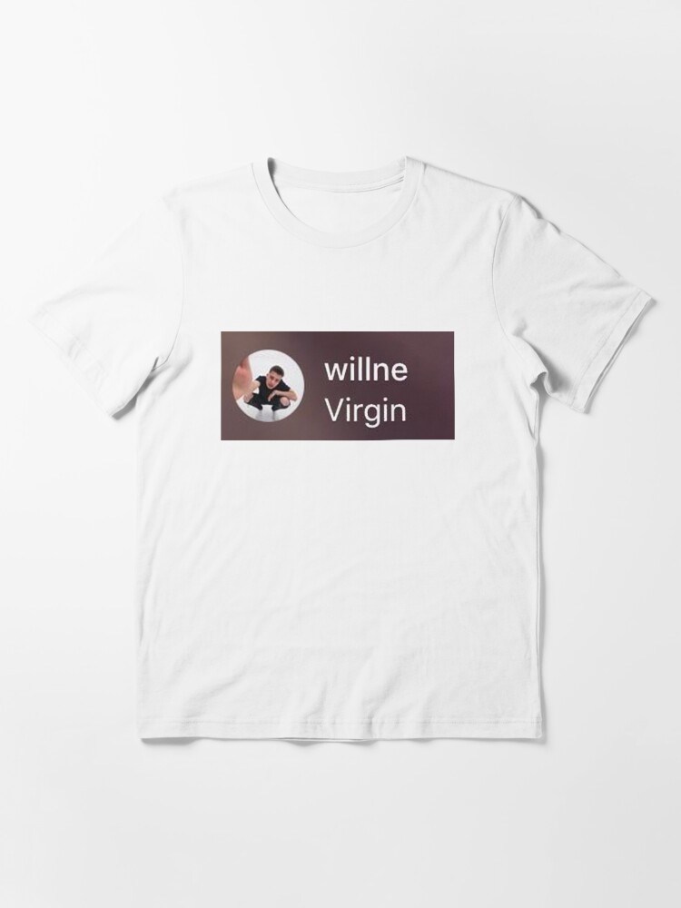 "willne virgin" T-shirt for Sale by LaurenSwiffin | Redbubble | willne ...