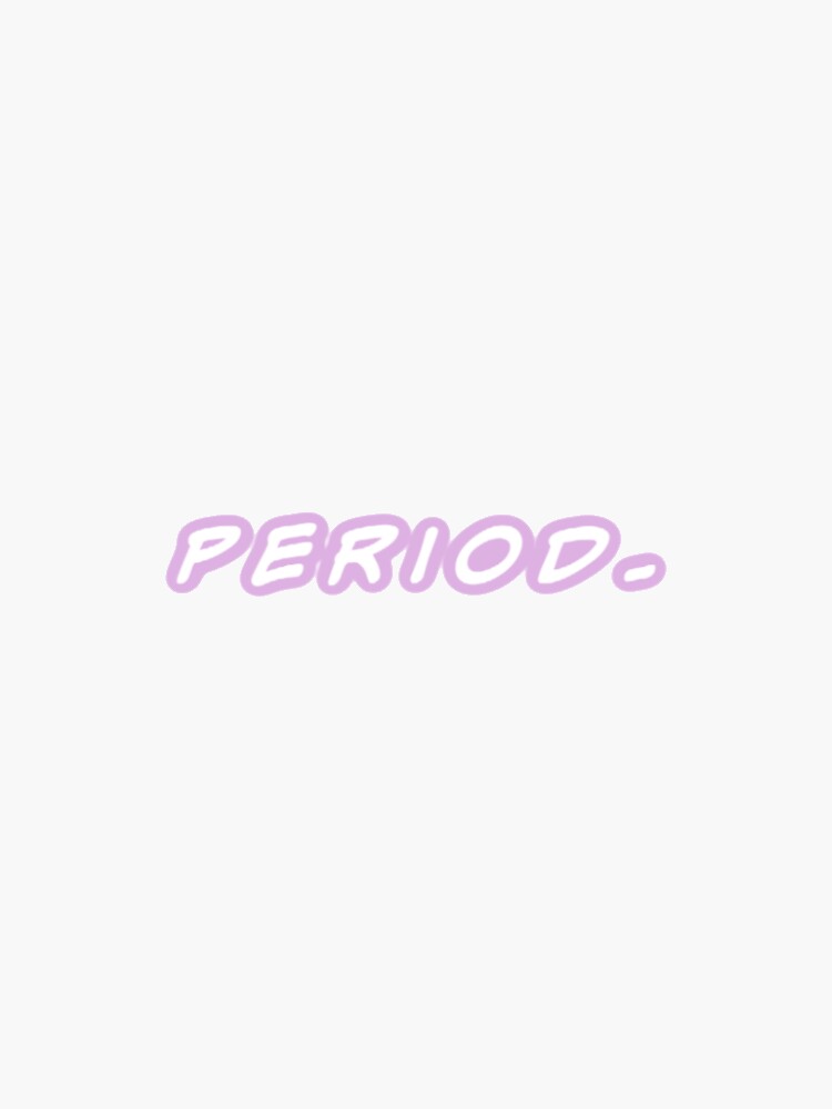 "Period." Sticker by abbyrosendale | Redbubble