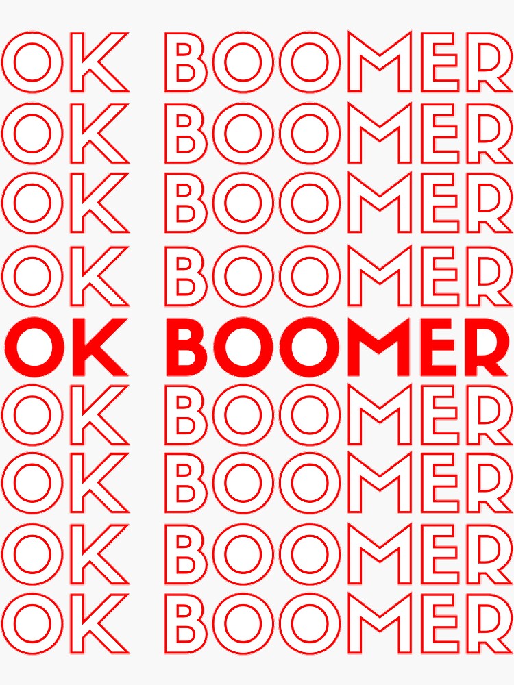"Ok Boomer Sticker" Sticker for Sale by DesignDanielle | Redbubble