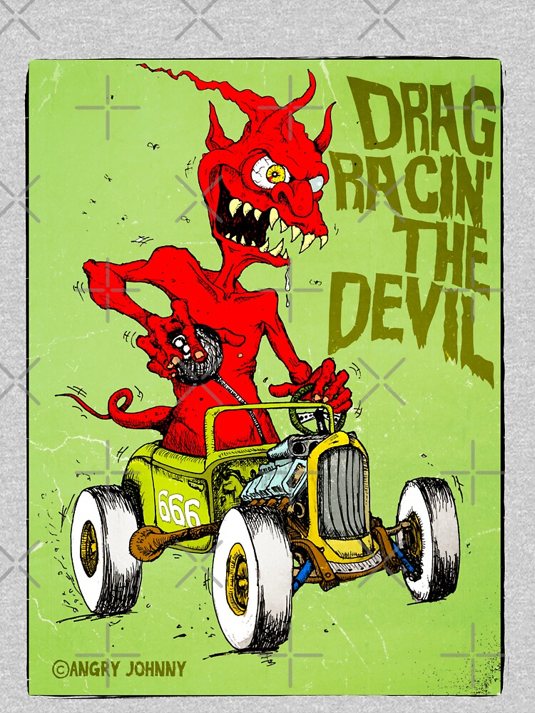 "Drag Racin' The Devil" T-shirt for Sale by ANGRYJOHNNY | Redbubble ...