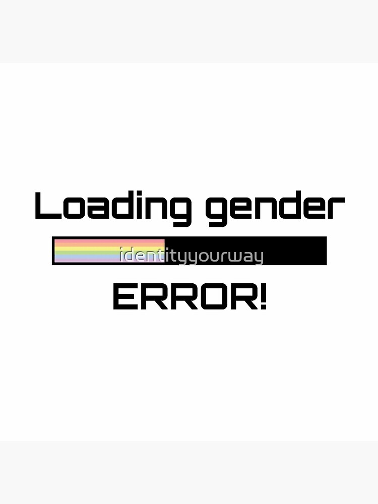 "Loading gender error Genderfluid Nonbinary pride" Poster by ...