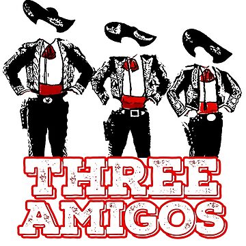 "Three Amigos" Art Board Print for Sale by JTK667 | Redbubble