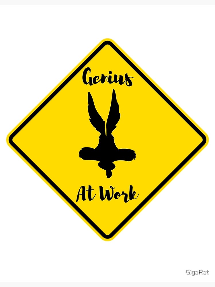 "Genius At Work" Poster for Sale by GigaRat | Redbubble