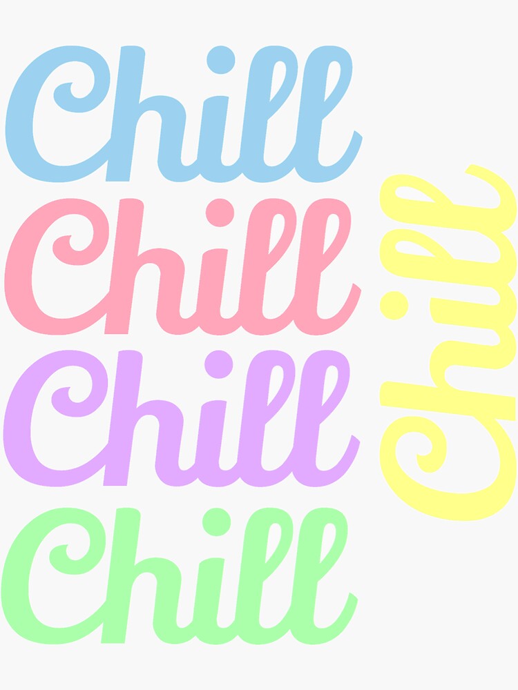 ""Chill" sticker 5 pack" Sticker for Sale by abbieherring | Redbubble